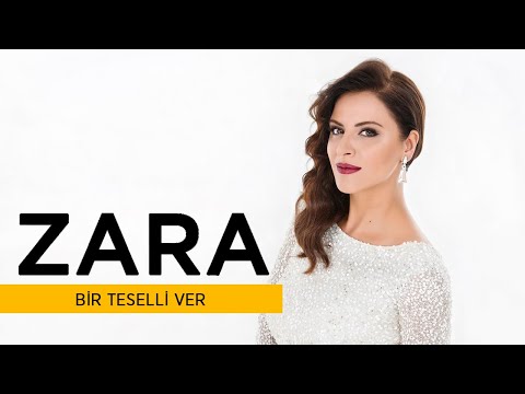 Zara - Bir Teselli Ver