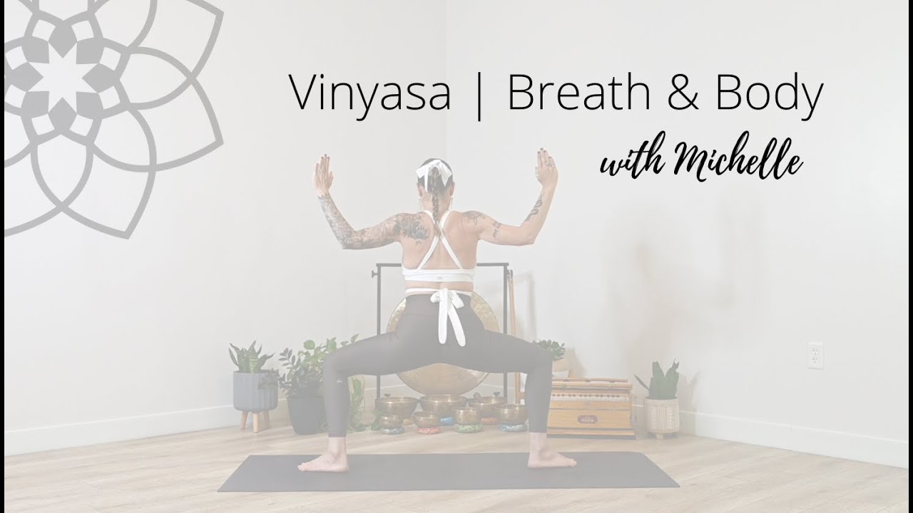 Vinyasa | Breath & Body with Michelle - YouTube
