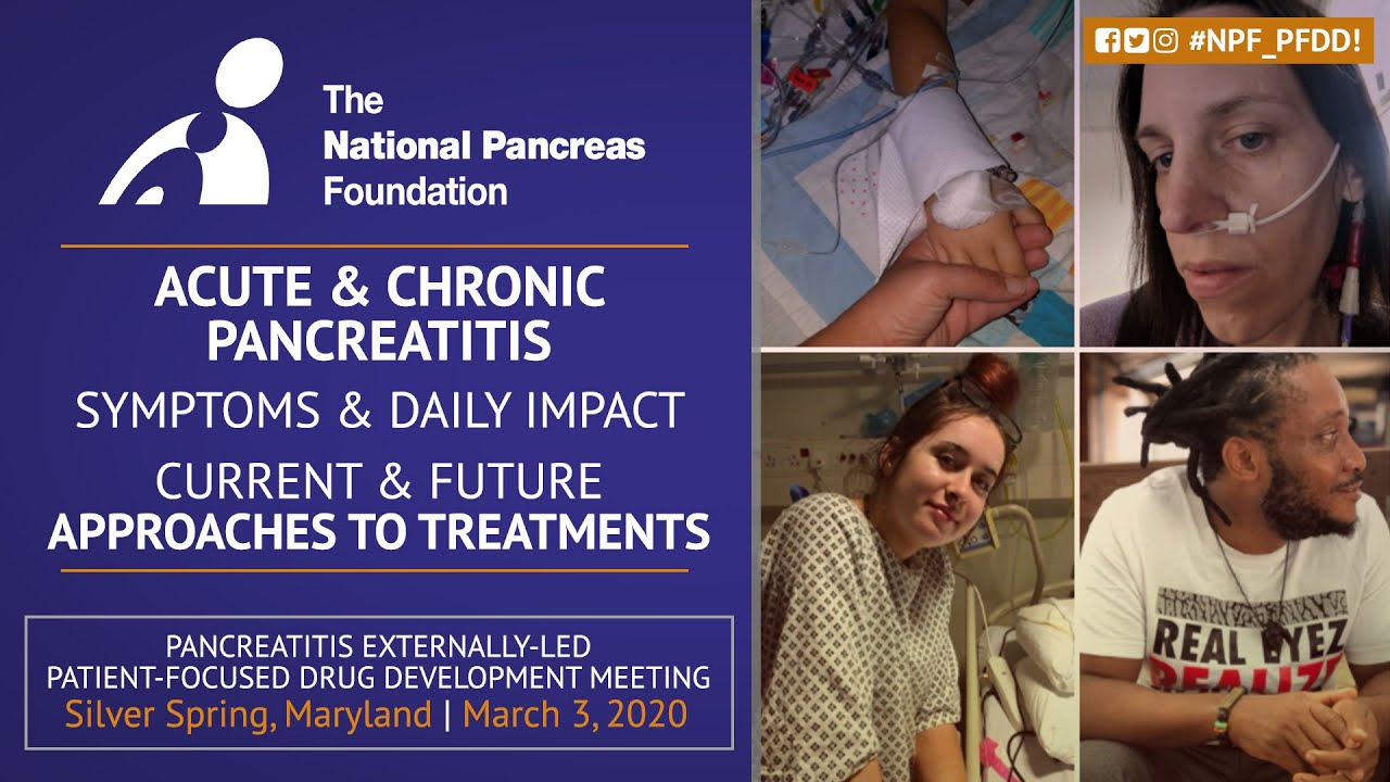 Pancreatitis Externally-Led PFDD Meeting – Acute & Chronic Pancreatitis ...