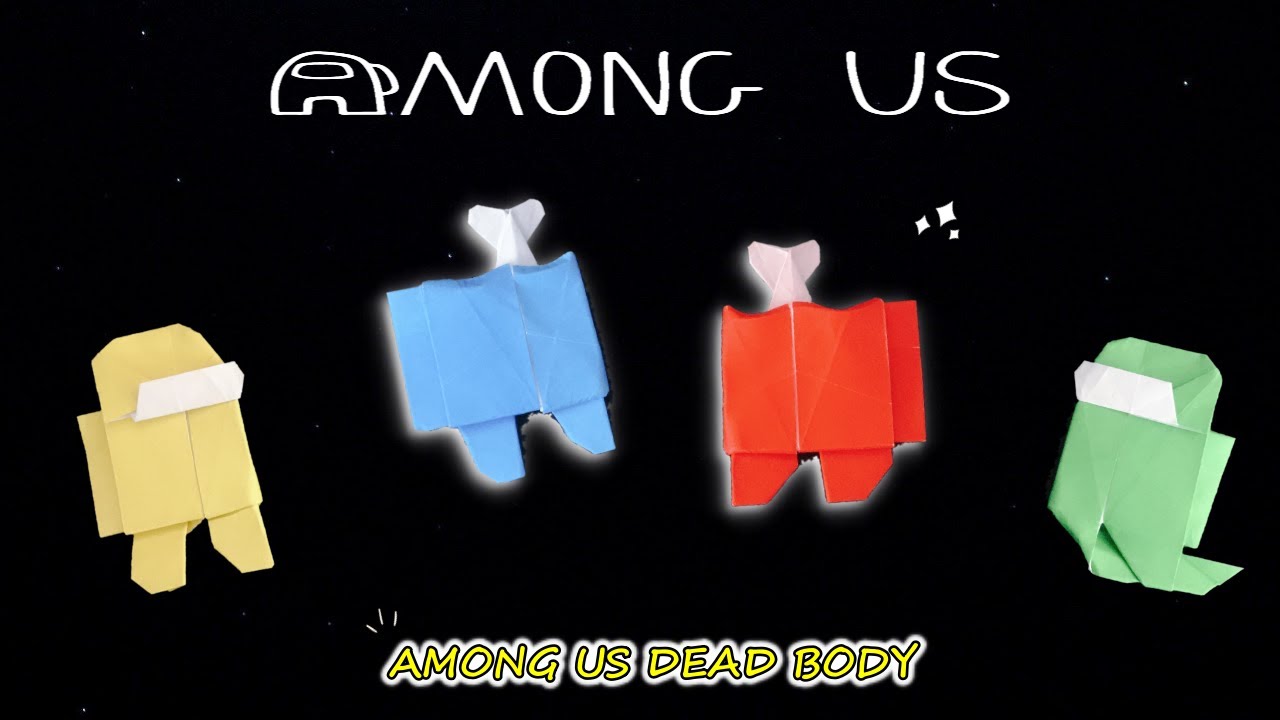 AMONG US DEAD BODY l Cách gấp nhân vật 'AMONG US' bằng giấy ㅣ gấp xác ...