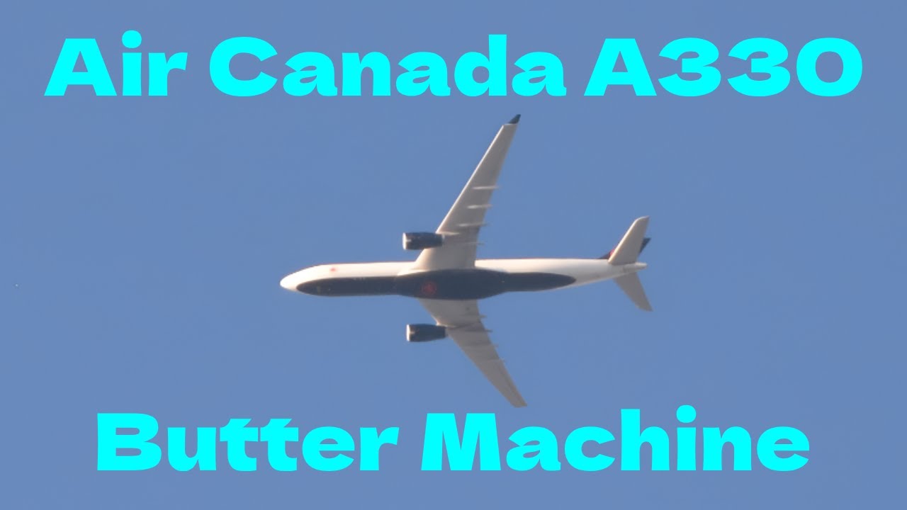 Air Canada Butter Machine (A330) - YouTube