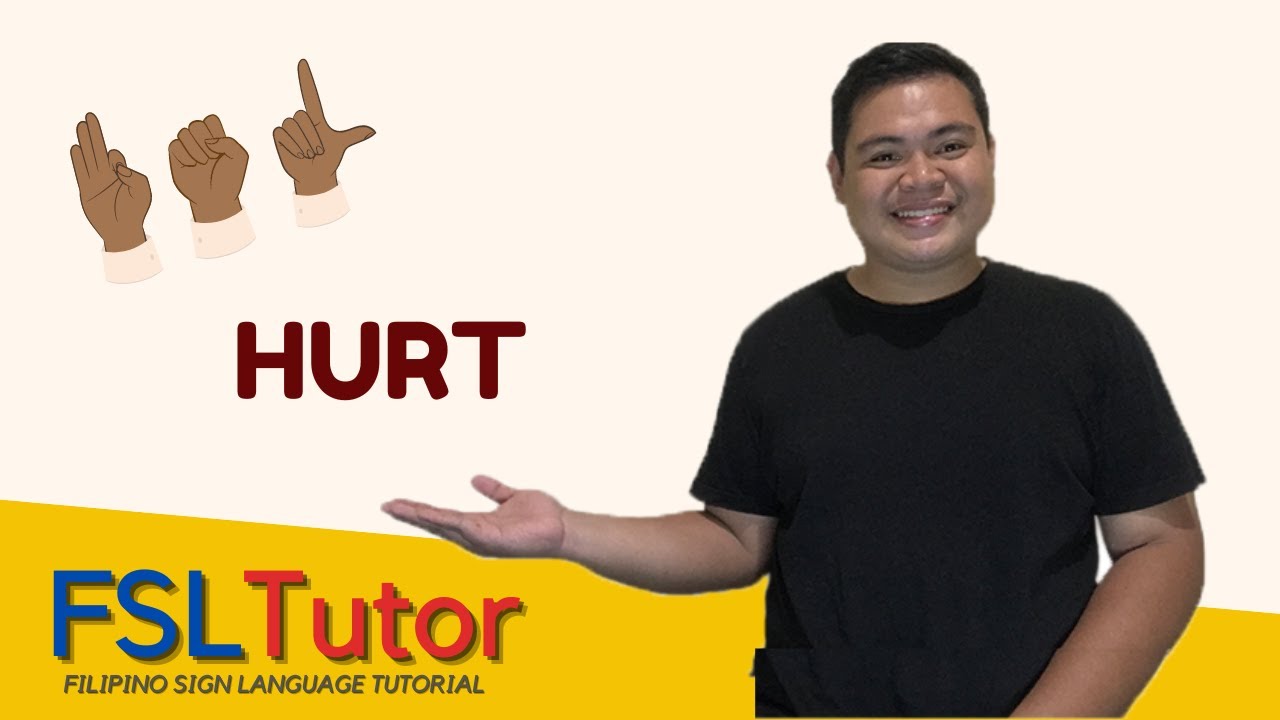 FILIPINO SIGN LANGUAGE: HURT - YouTube
