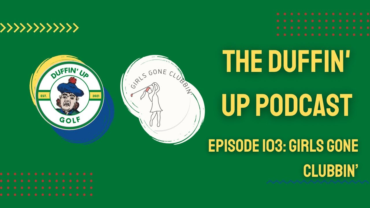 Duffin' Up Episode 103: Girls Gone Clubbin' - YouTube
