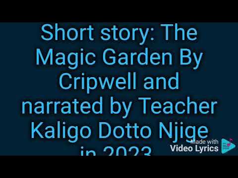 Short story: The Magic Garden By K R Cripwell in 1977 and narrated by ...