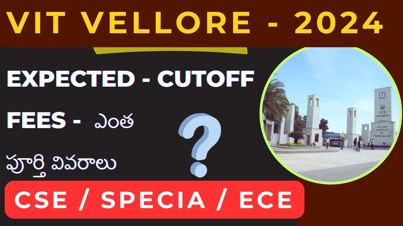VIT - VELLORE 2024 CUTOFF - YouTube