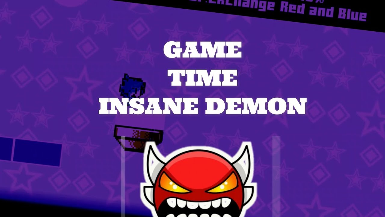 Mi primer Insane Demos / Game Time by SimilarAMZ (Insane Demon ...