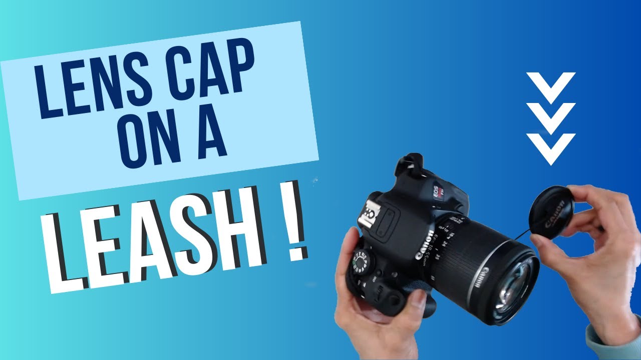 Lens Cap Straps: The Must-Have Tool for Your DSLR - YouTube