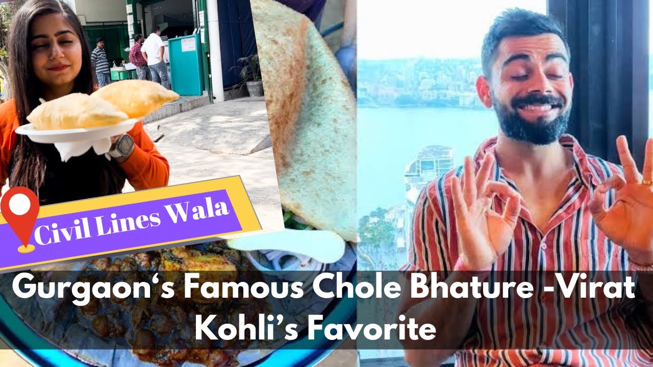 Civil Lines Wala | Virat’s Favorite Chole Bhature | Gurgaon’s Famous ...
