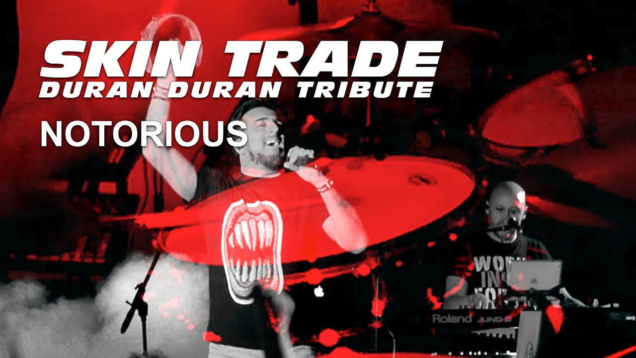 SKIN TRADE ★ Duran Duran Tribute ★ Notorious (Live) - YouTube