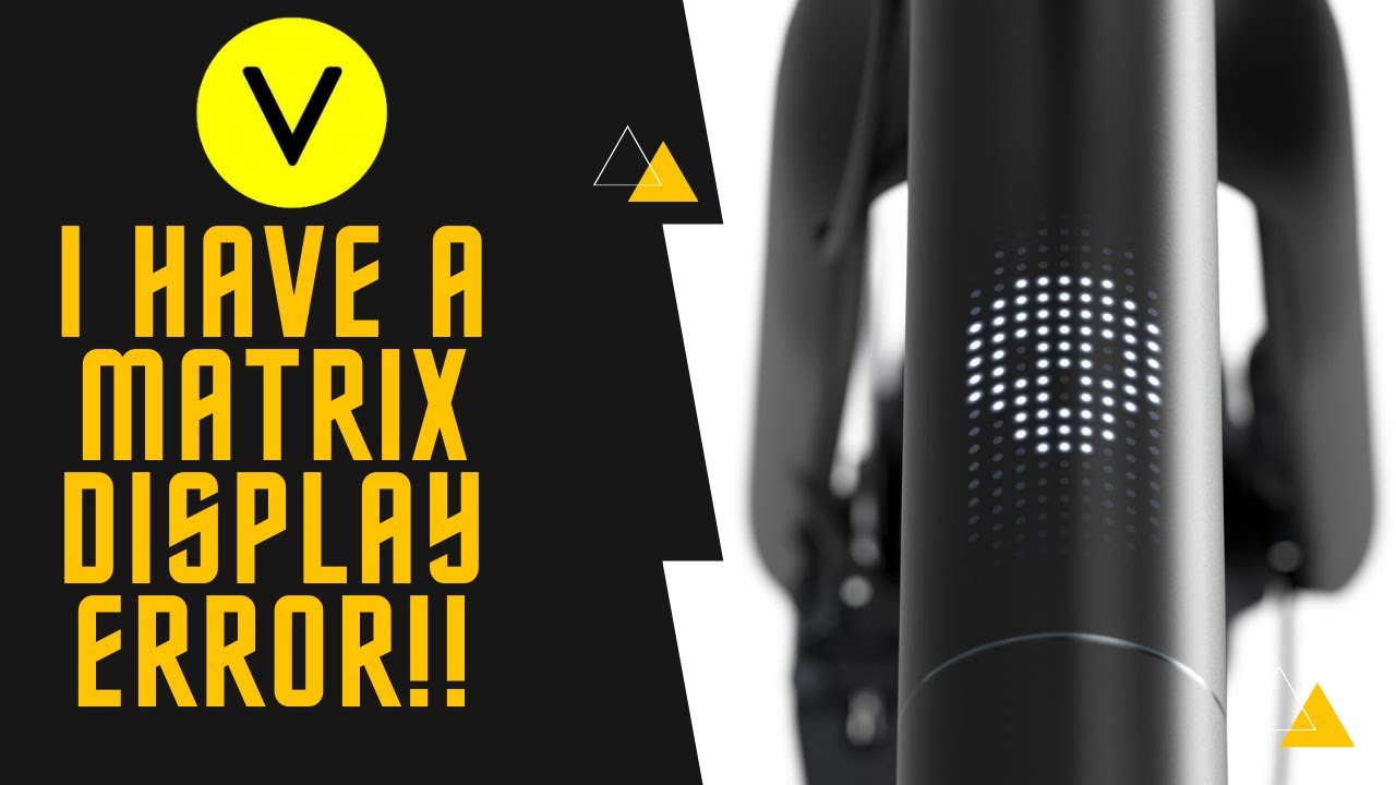 VANMOOF S3 🚴🏻‍♀️ "MATRIX DISPLAY ERROR!!" 💀💀💀 - YouTube