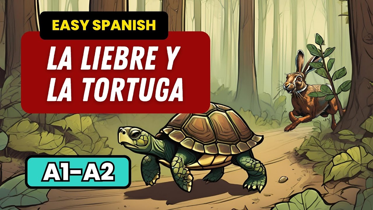 (A1-A2) The Hare and the Tortoise 🐢🐇 Learn Spanish with a Classic Fable ...