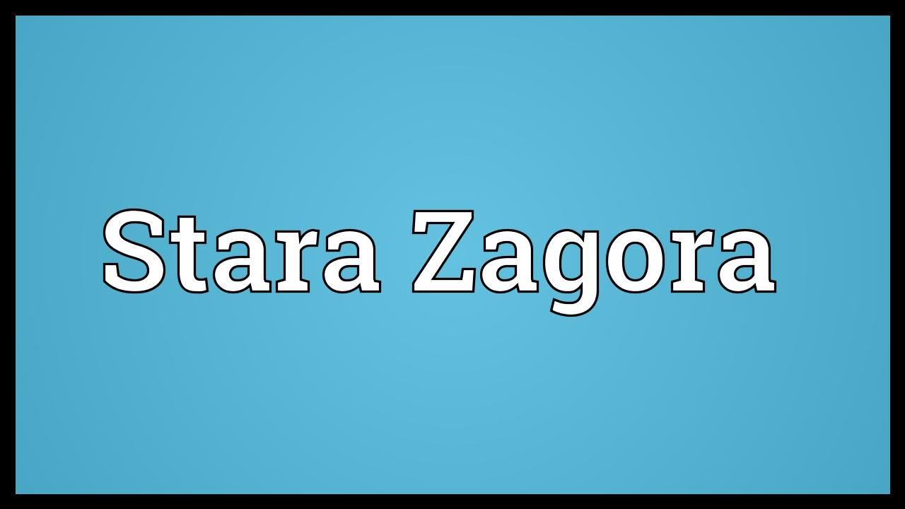 Stara Zagora Meaning - YouTube
