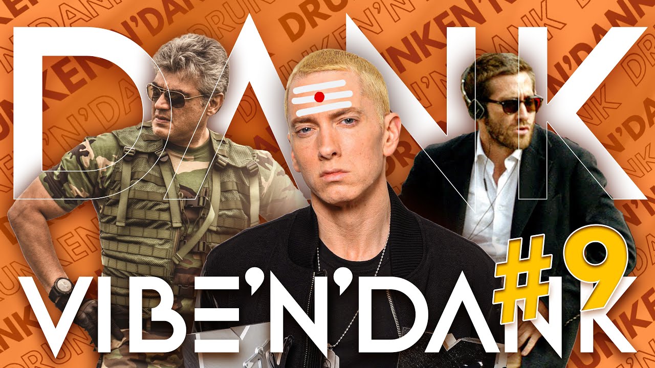 Dank Compilation (Tamil) #9 | Vibe'N'Dank Series | Drunke'n'Dank - YouTube