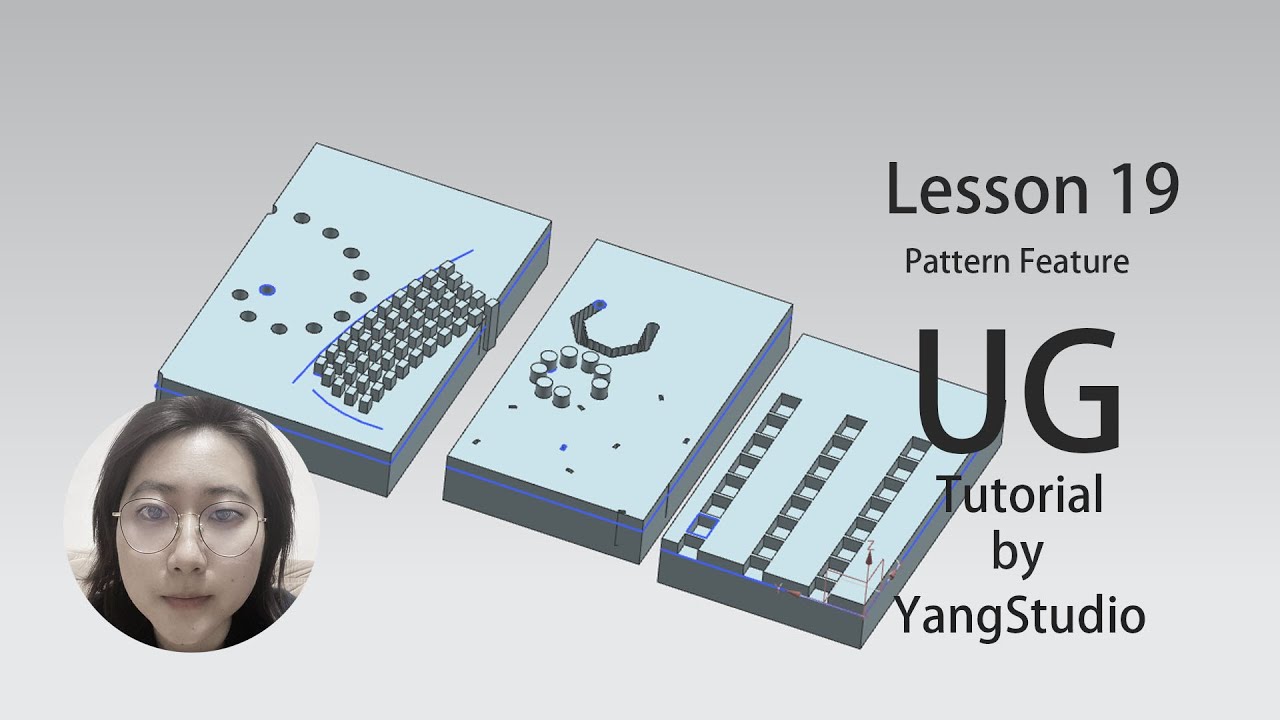 UG NX tutorial lesson19-Pattern Feature by YangStudio - YouTube