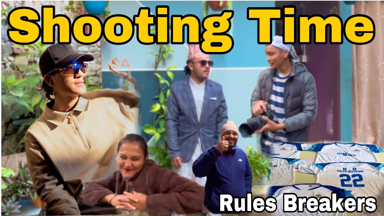 Rules Breakers Naya jersey aayo hoita ️|| Shooting Day 😍 - YouTube
