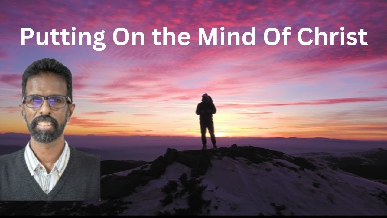 Putting On the Mind Of Christ - YouTube