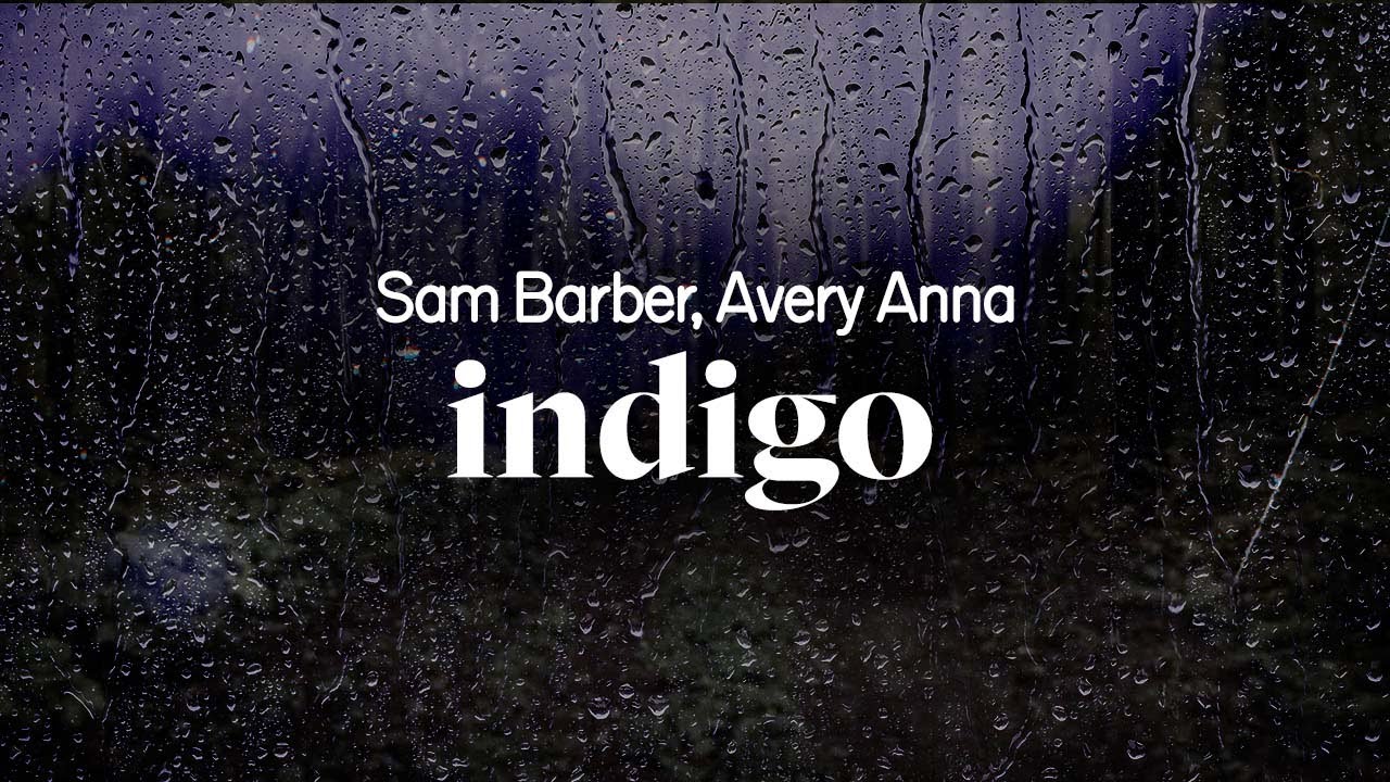 sam barber, avery anna - indigo (lyrics) - YouTube