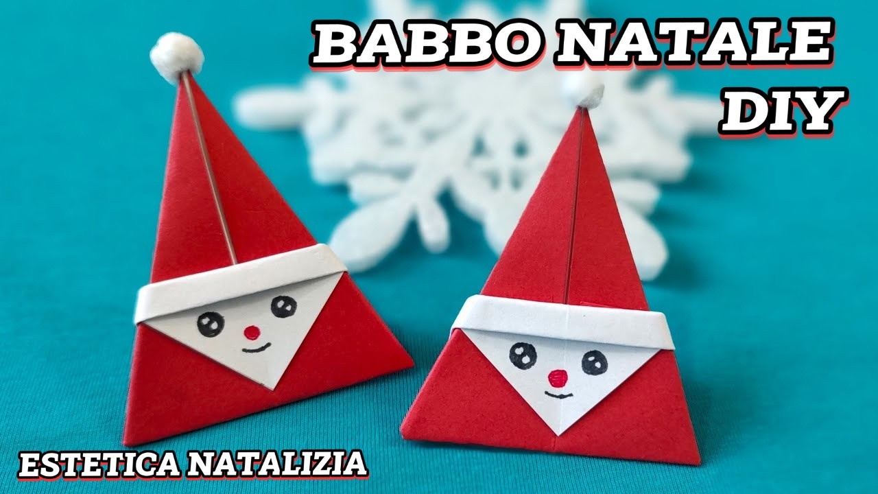 Come fare un Babbo Natale di Carta Origami triangolare (Creativo e ...