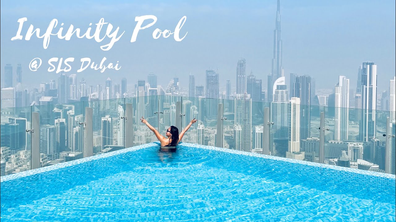The best Sky-high infinity pool at SLS Dubai | Wander with Mel - YouTube