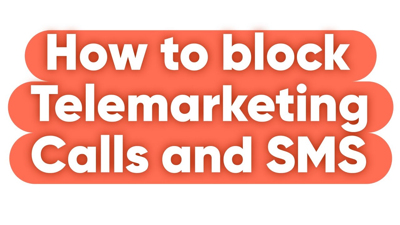 How to Block Telemarketing Calls and SMS - YouTube