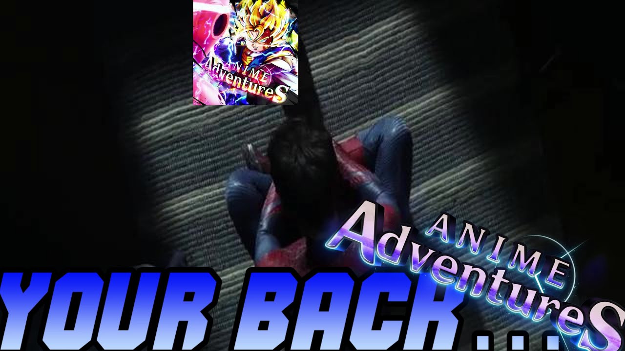 The Return Of Anime Adventures. - YouTube