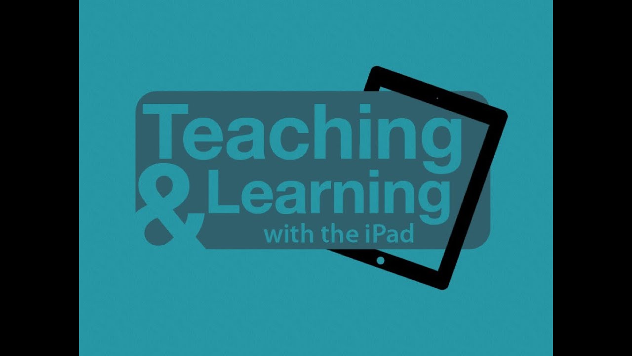 Teaching and Learning with the iPad Conference: Professional ...