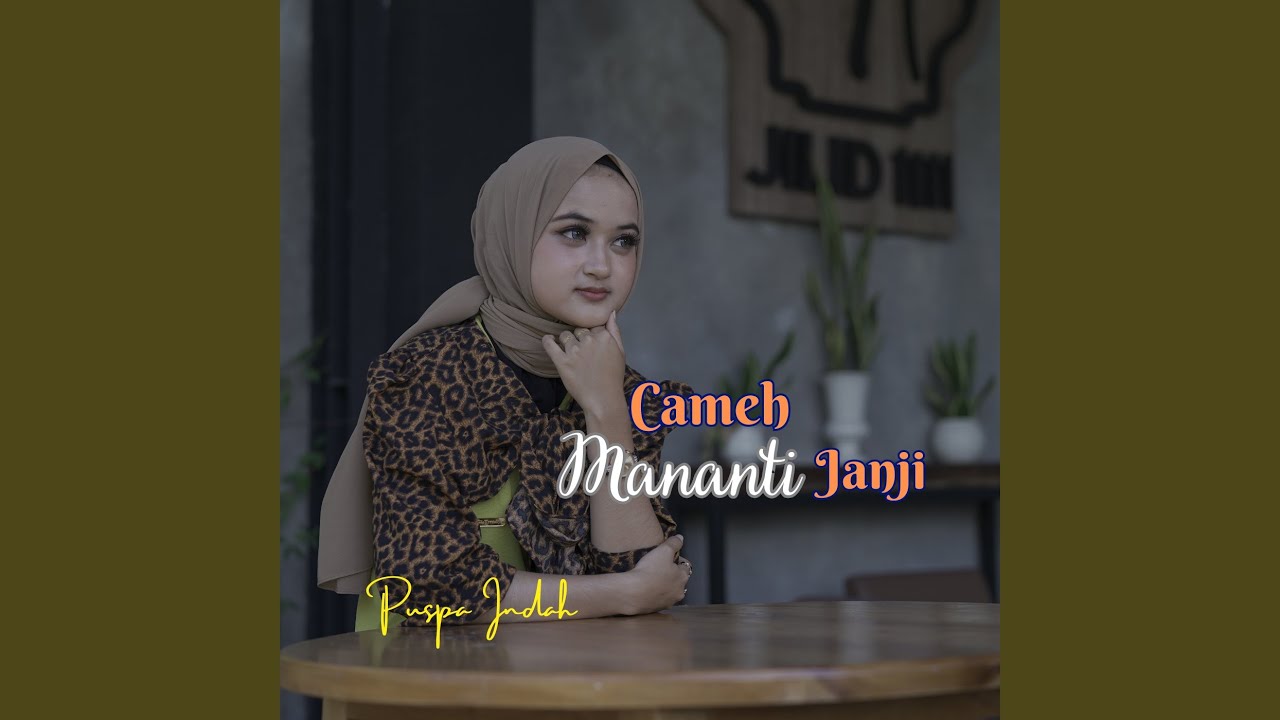 Cameh Mananti Janji - YouTube