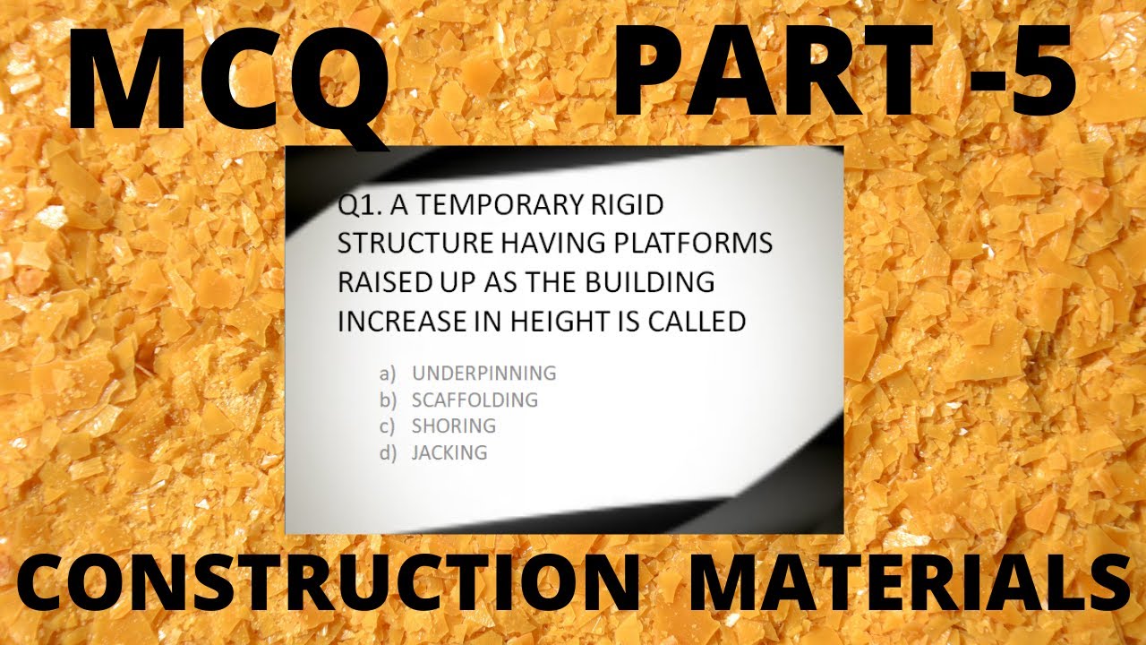 |SHORING , UNDERPINNING AND SCAFFOLDING MCQ| CONSTRUCTION MATERIAL [PART-5] - YouTube
