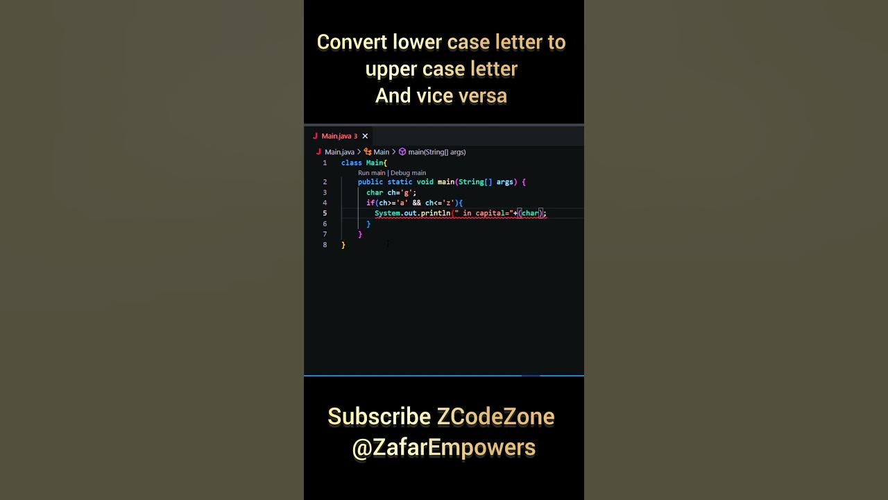 Convert a lower case letter to upper case letter and vice versa in java subscribe @ZafarEmpowers ...