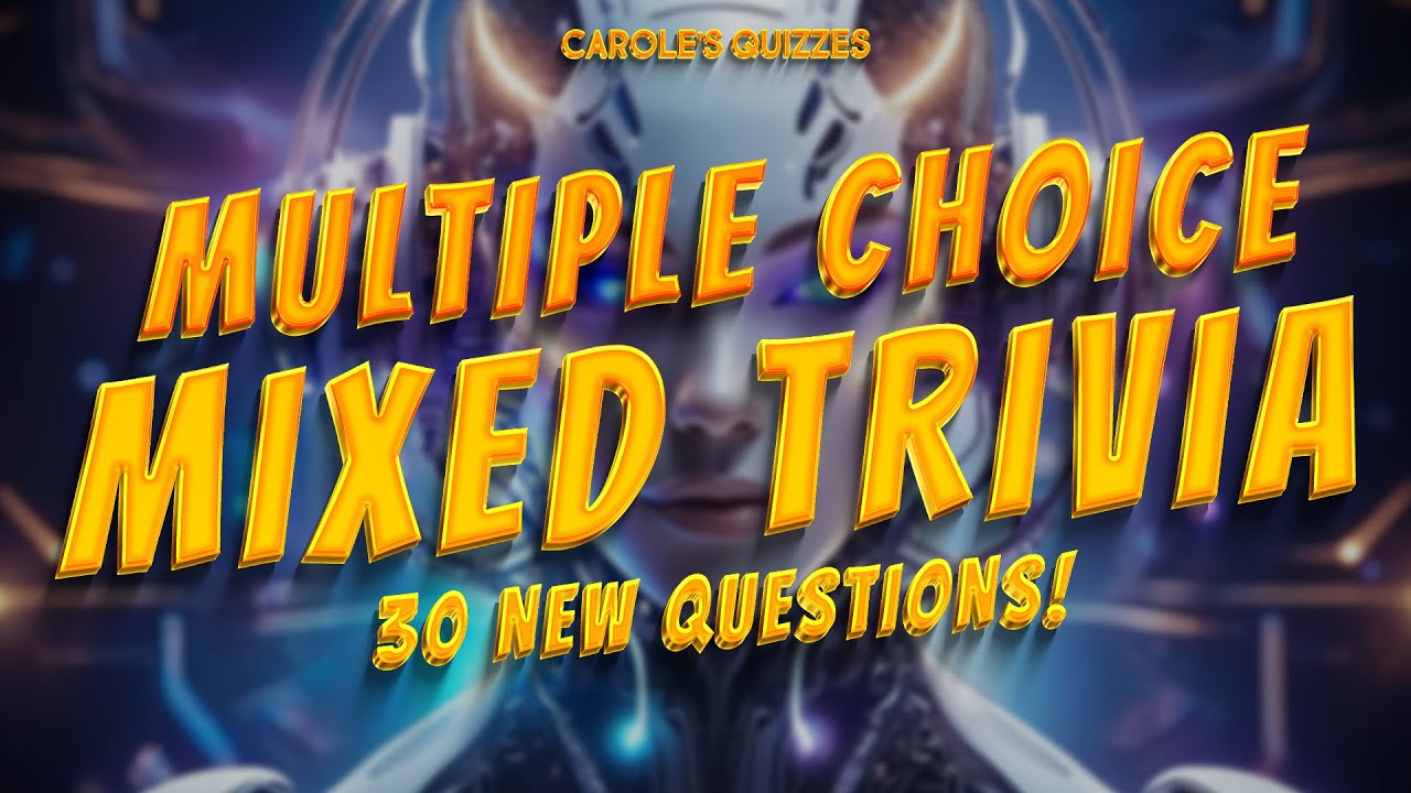 30 More NEW Multiple Choice Mixed Trivia Questions! - YouTube
