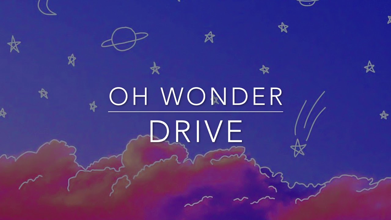 Oh Wonder - Drive (pitched) - YouTube