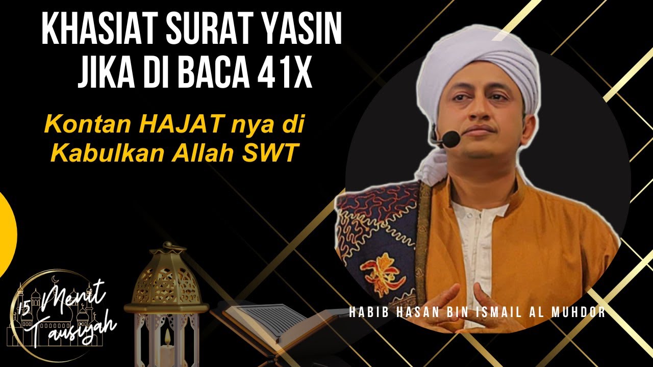 Khasiat Surat Yasin 41 X oleh Habib Hasan Al Muhdor. - YouTube