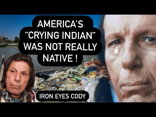 Iron Eyes Cody Commercials The Crying Indian Iron Eyes Cody Make