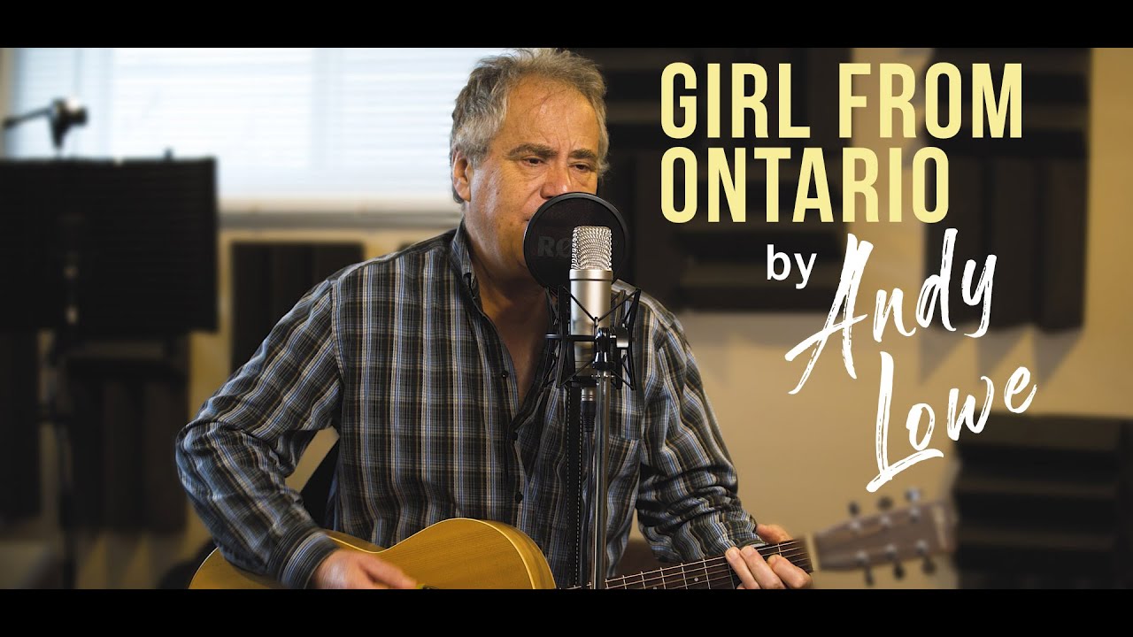 Andy Lowe - Girl From Ontario - YouTube