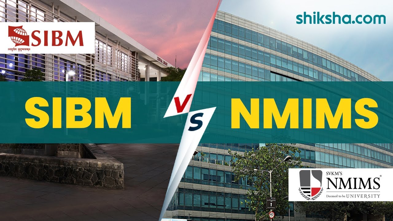 MBA from SIBM or NMIMS? (SIBM vs NMIMS) | Courses, Fees, Placements ...