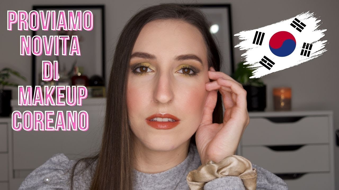 PROVIAMO NOVITA' SUPER DI MAKEUP COREANO! 🇰🇷 | Giulia Pulcini 🎀 - YouTube