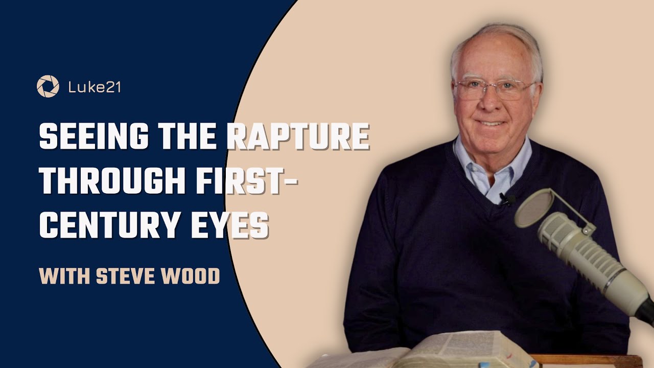Episode 410 | Seeing the Rapture Through First-Century Eyes | Luke 21 ...