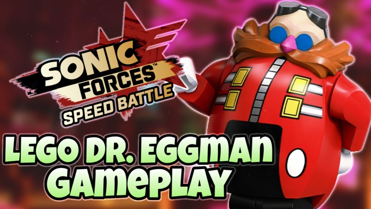 LEGO® Dr. Eggman Gameplay | Sonic Forces: Speed Battle - YouTube