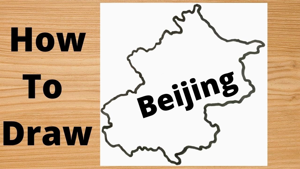 Drawing Beijing Map - Capital of China - YouTube