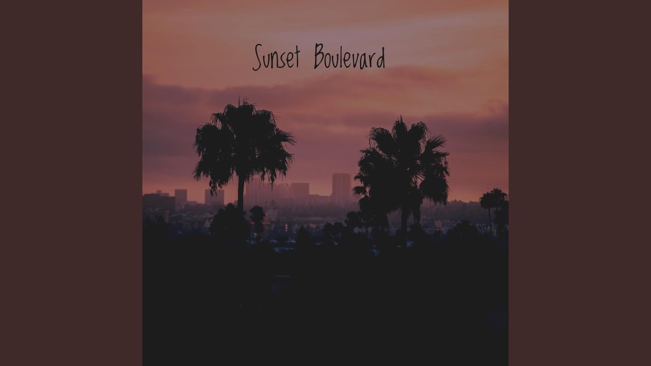 Sunset Boulevard - YouTube