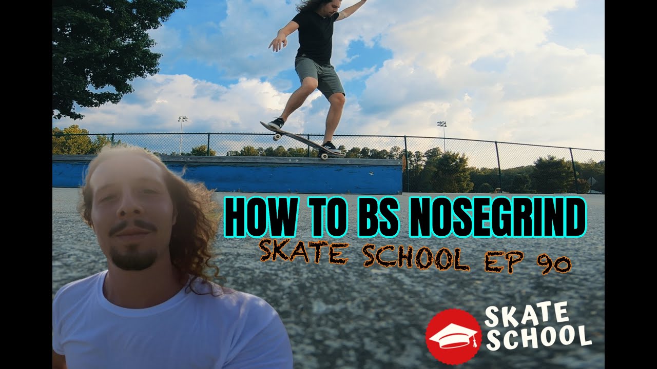 How to BS Nosegrind | Skate School 90 - YouTube