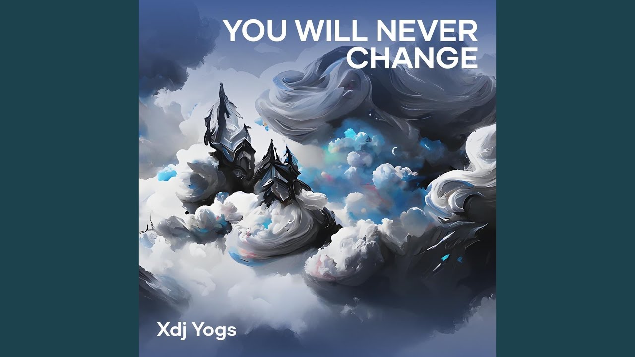 You Will Never Change - YouTube