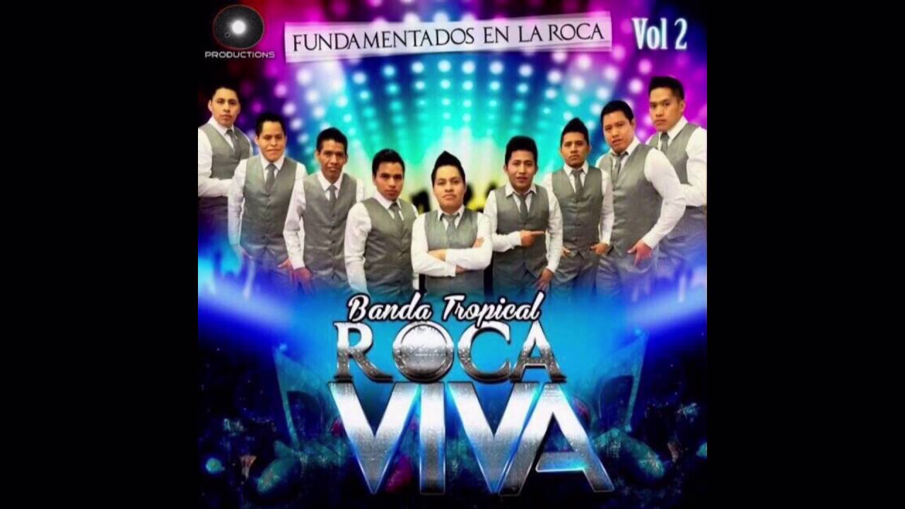 Banda Tropical Roca Viva./ Escuche La Voz - YouTube