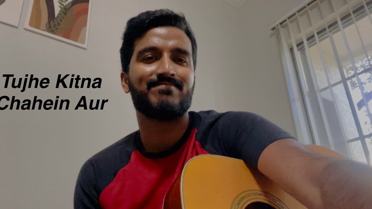 TUJHE KITNA CHAHEIN AUR - KABIR SINGH | Jubin Nautiyal’s version ...