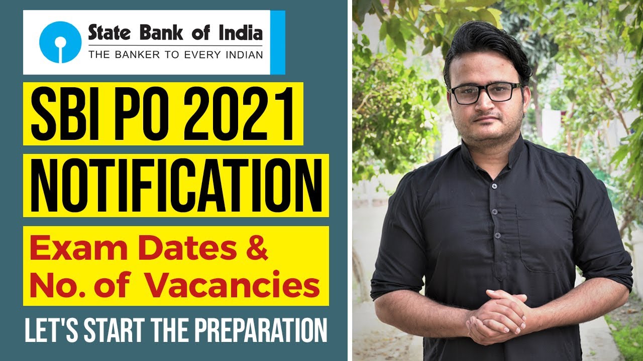SBI PO 2021 NOTIFICATION | SBI PO 2021 | SBI PO 2021 NOTIFICATION DATE ...