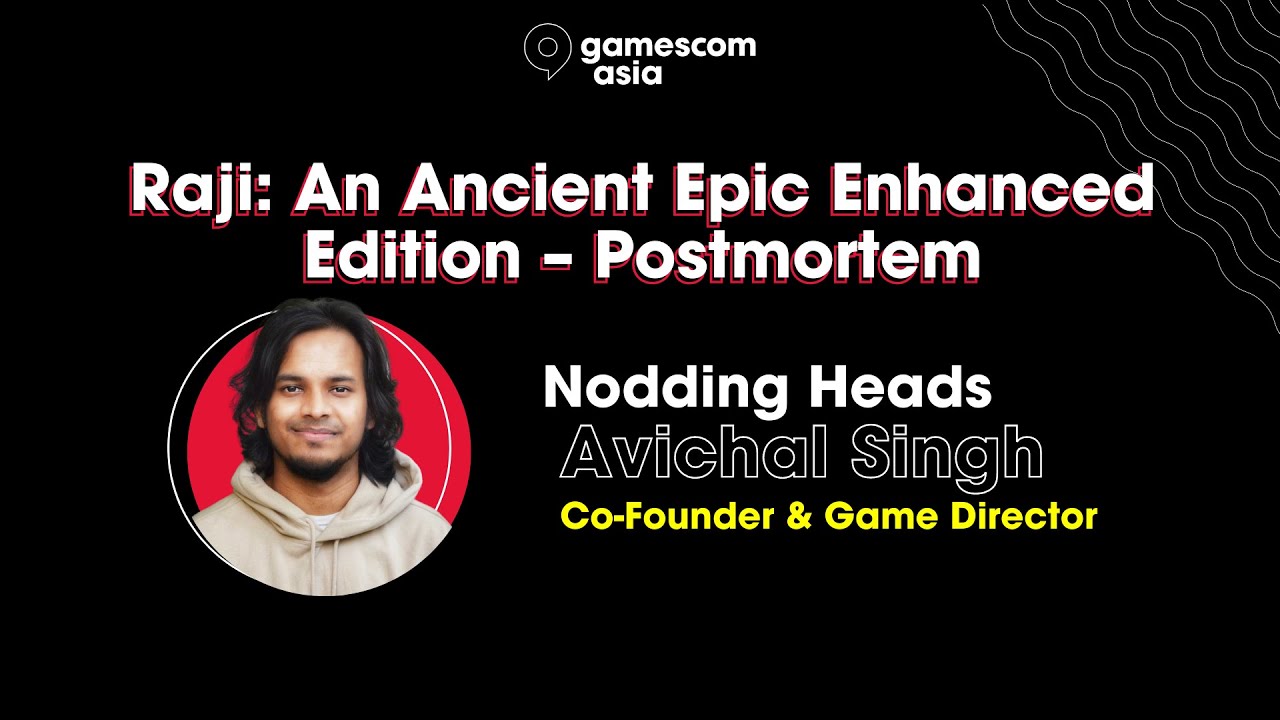 Day 2: 'Raji: An Ancient Epic' Enhanced Edition Postmortem | gamescom ...