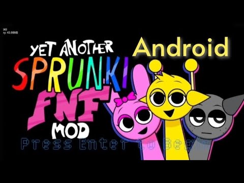 Sprunki FNF MOD ANDROID OPTIMIZED FNF VS SPRUNKI ANDROID - YouTube