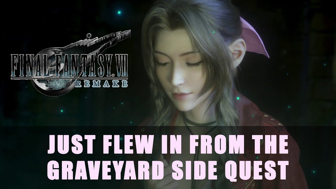 FF7 Remake: Just Flew In from the Graveyard Side Quest - YouTube