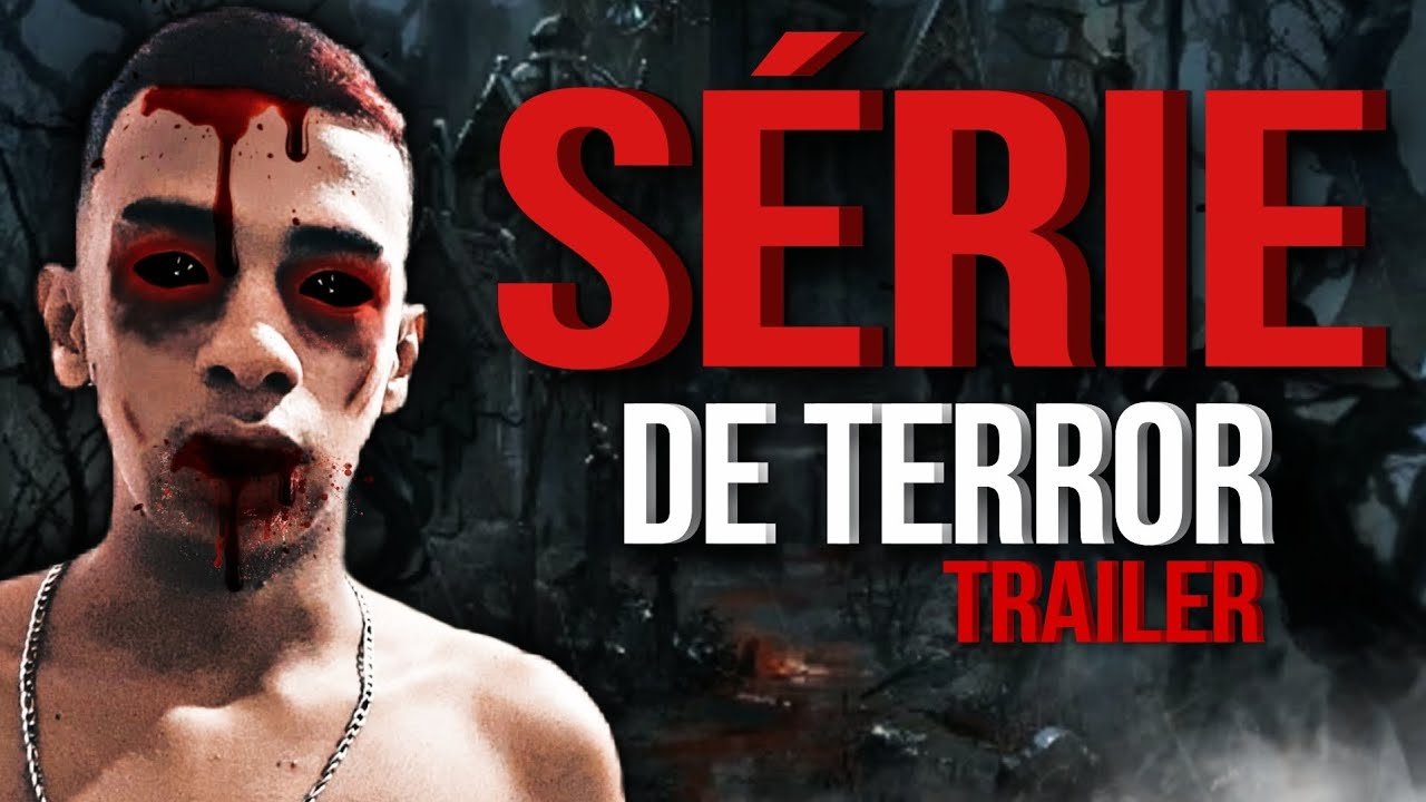 Série de terror TRAILER - YouTube
