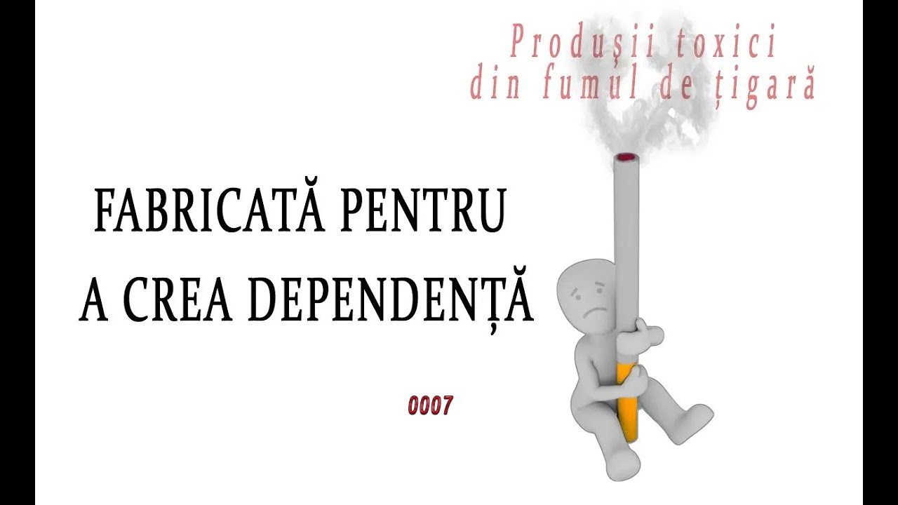 Tigara, un amestec de substanțe care crează dependență / Produși toxici ...